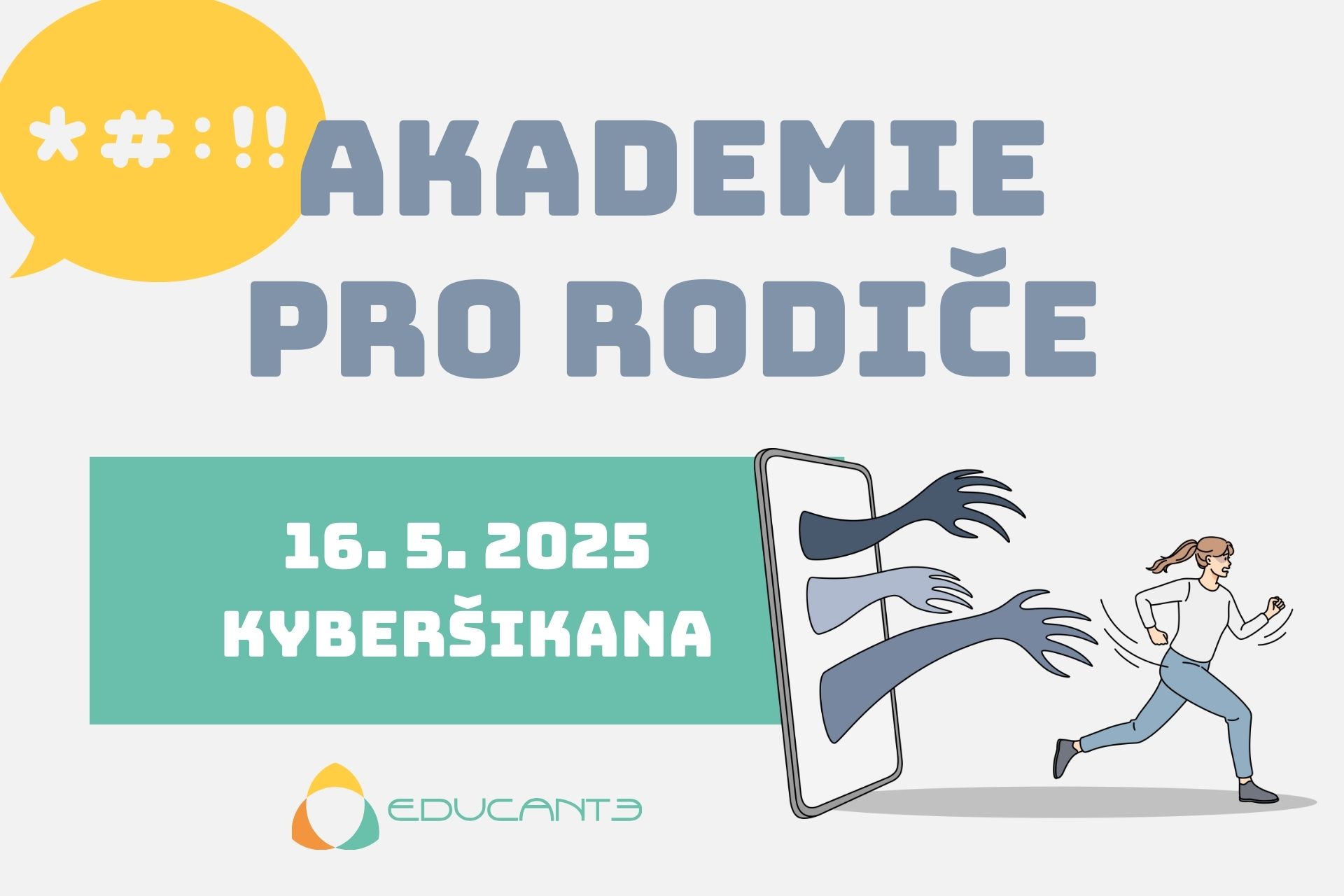 Kyberšikana - workshop (nejen) pro rodiče - Educante z.s.